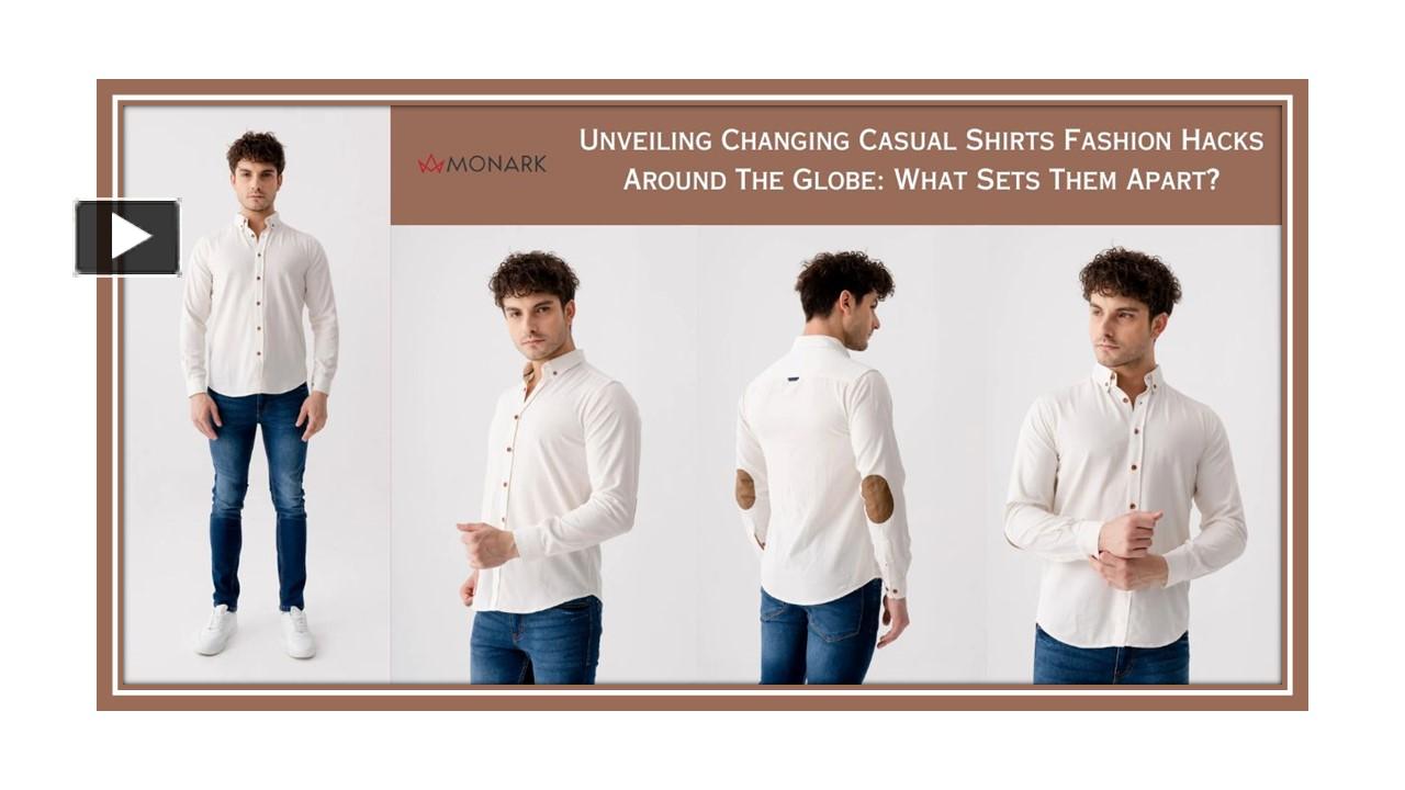 PPT – Unveiling Changing Casual Shirts Fashion Hacks Around The Globe ...