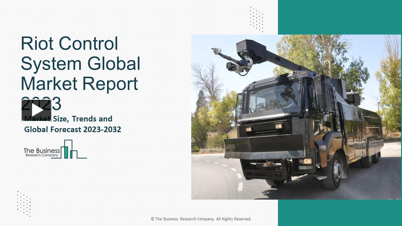 PPT – Riot Control System Market Size, Drivers, Trends, Restraints ...