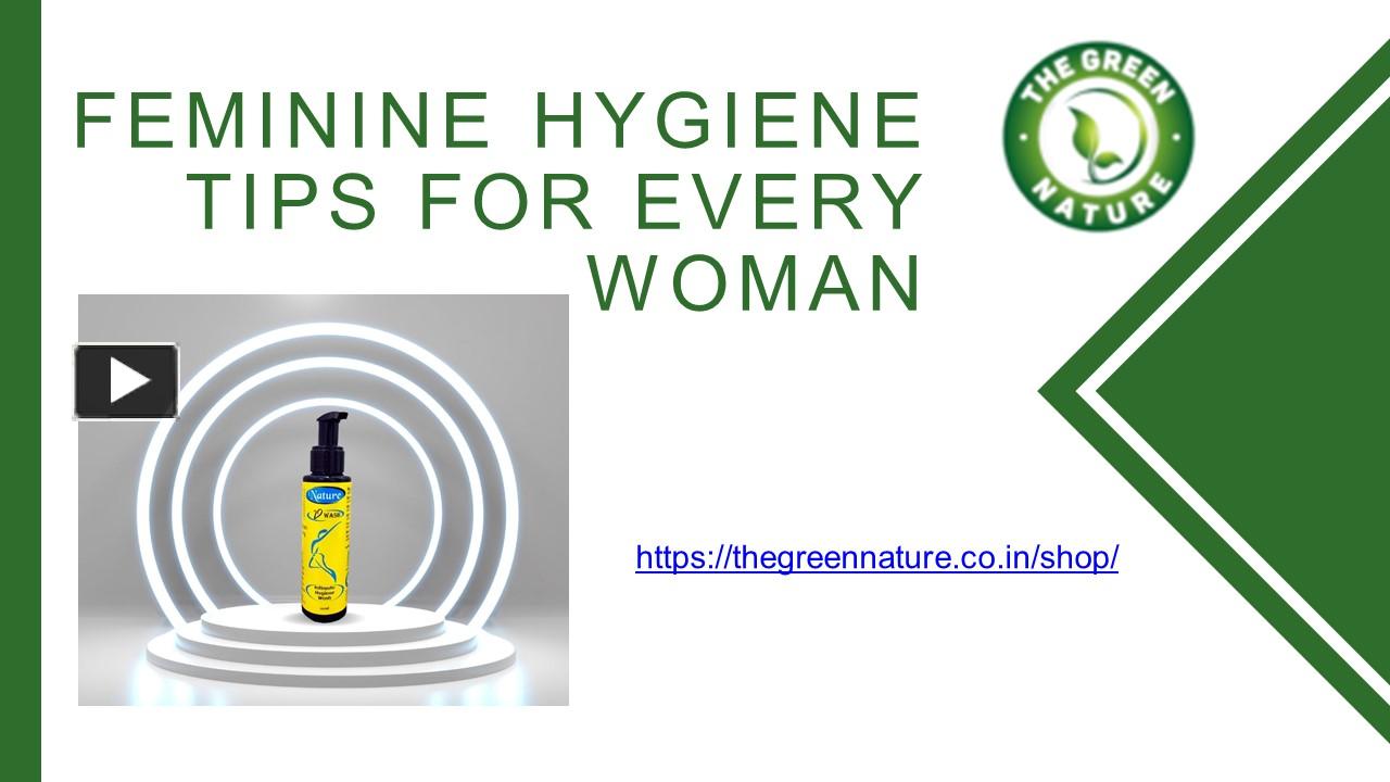 Feminine Hygiene Tips for Every Woman presentation | free to download