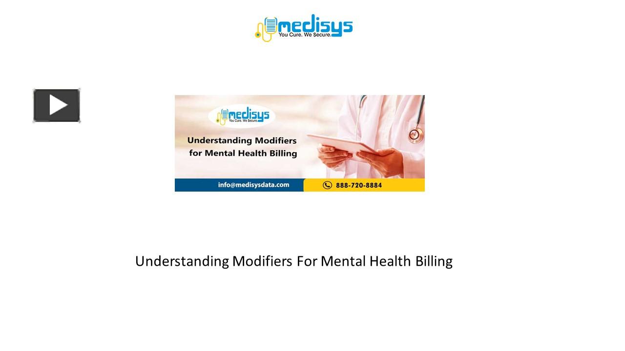 PPT – Understanding Modifiers For Mental Health Billing PowerPoint ...