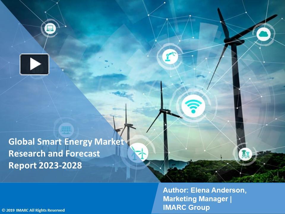 Smart Energy Market PPT: Demand, Trends and Business Opportunities 2023 ...