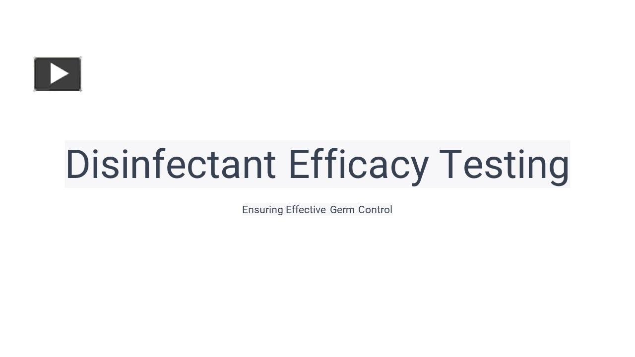 Disinfectant Efficacy Testing :Ensuring Effective Germ Control ...