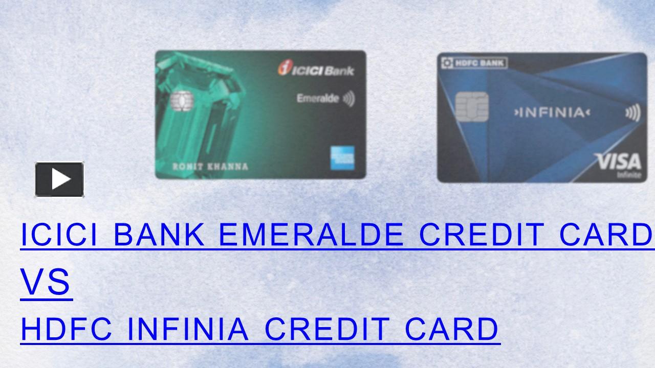 Which Credit Card Prevails: ICICI Emeralde or HDFC Infinia ...