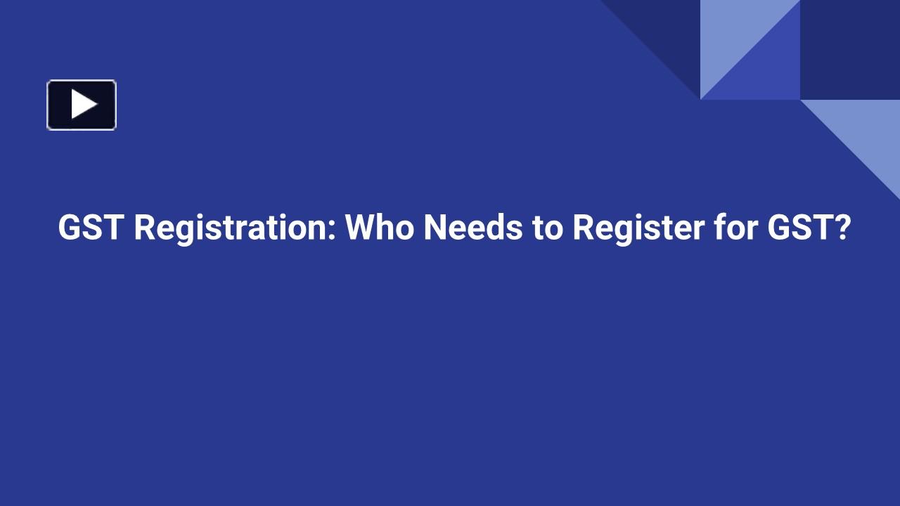 Who is Required to Register for GST: Understanding GST Registration ...