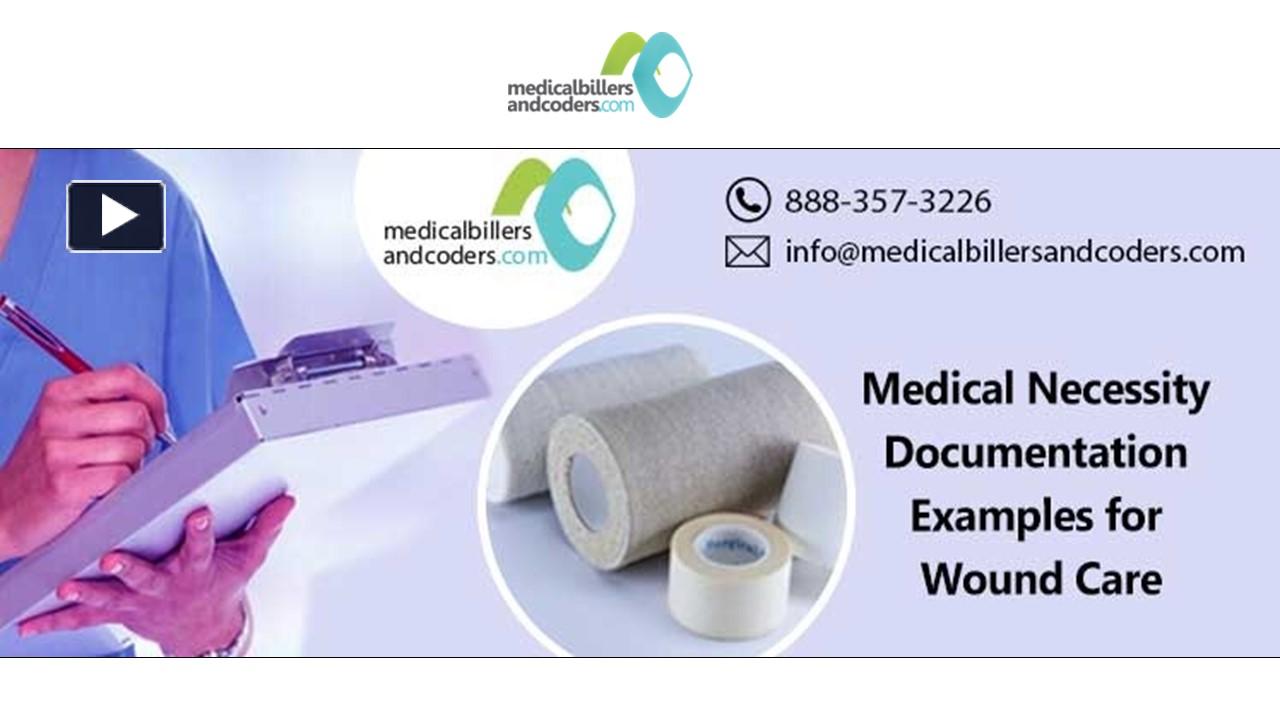 Medical Necessity Documentation Examples for Wound Care presentation ...