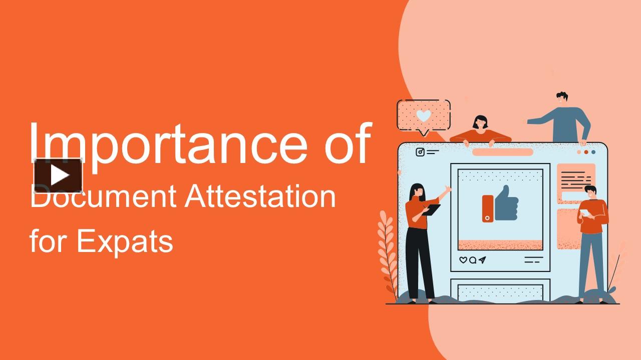 Document Attestation for expats presentation | free to download