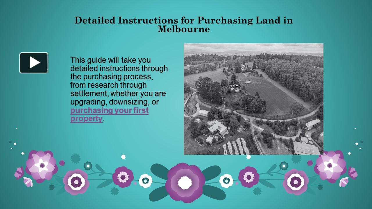 Detailed Instructions for Purchasing Land in Melbourne presentation ...