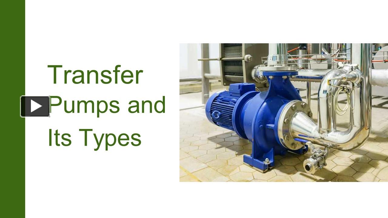 PPT – Transfer Pumps and Its Types PowerPoint presentation | free to ...