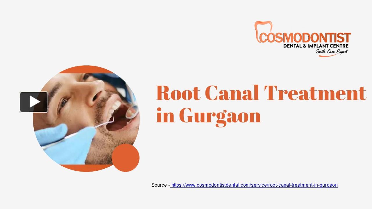 PPT – Root Canal Treatment in Gurgaon PowerPoint presentation | free to ...