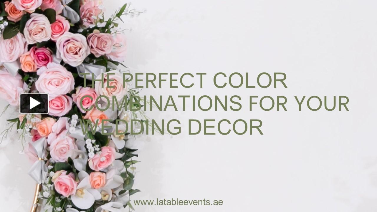 The Perfect Color Combinations for Your Wedding Decor presentation ...