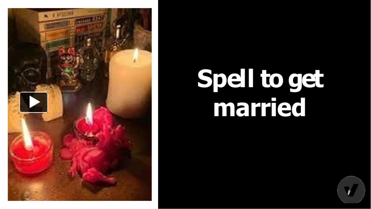 PPT – Spell to Get Married PowerPoint presentation | free to download ...