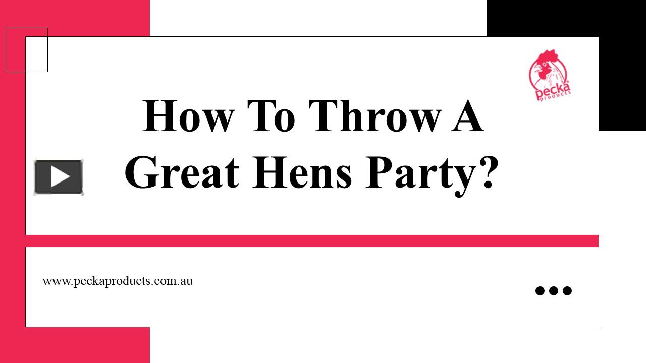 How To Throw A Great Hens Party? presentation | free to download