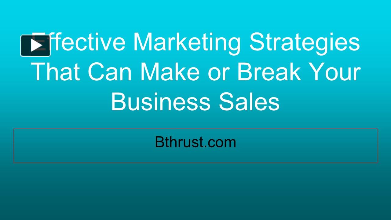 Effective Marketing Strategies That Can Make or Break Your Business ...