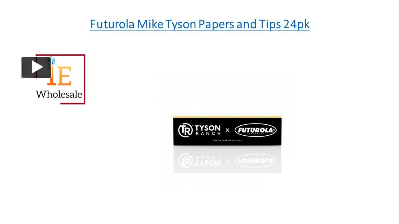 Futurola Mike Tyson Papers and Tips 24pk presentation | free to download
