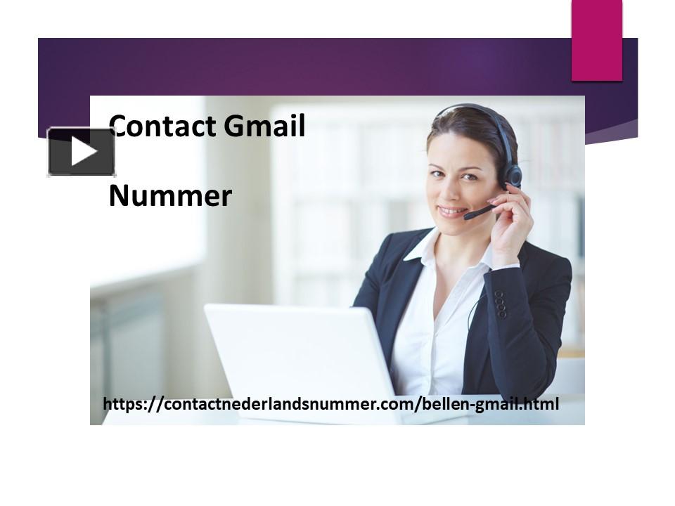 Gmail Klantenservice nederland (1) presentation | free to download