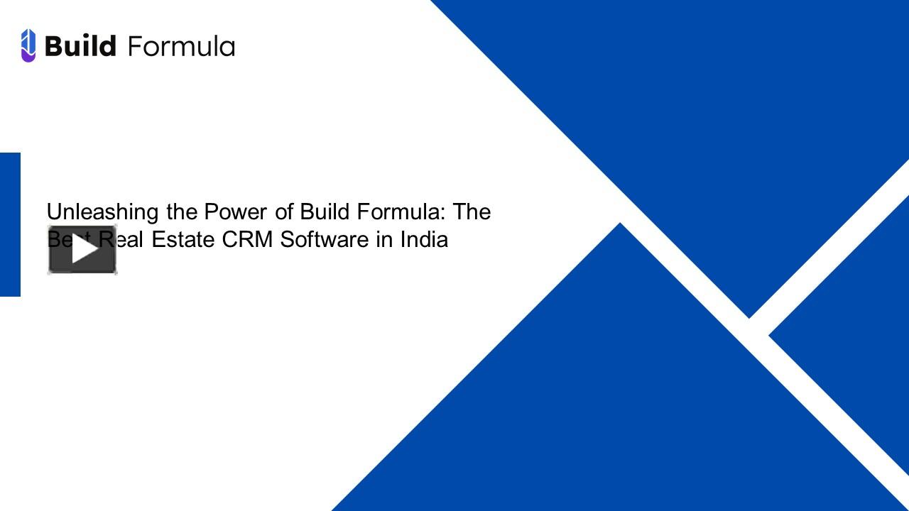 PPT – Unleashing the Power of Build Formula: The Best Real Estate CRM ...