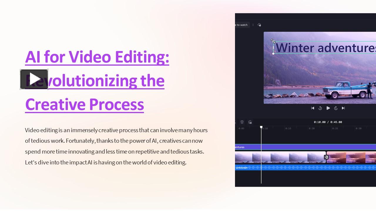 PPT – AI for Video Editing: Revolutionizing the Creative Process ...