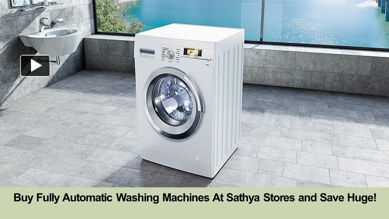 Buy Fully Automatic Washing Machines at Sathya Stores and Save Huge ...