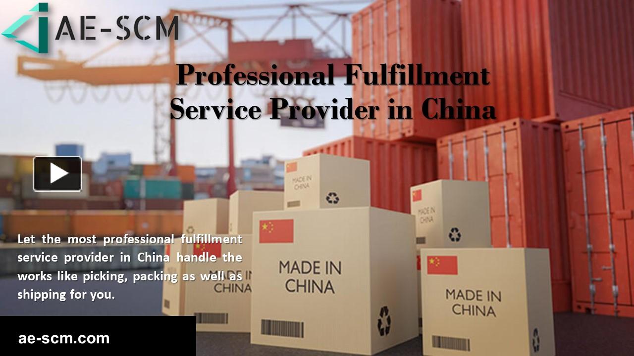 Professional Fulfillment Service Provider in China presentation | free ...
