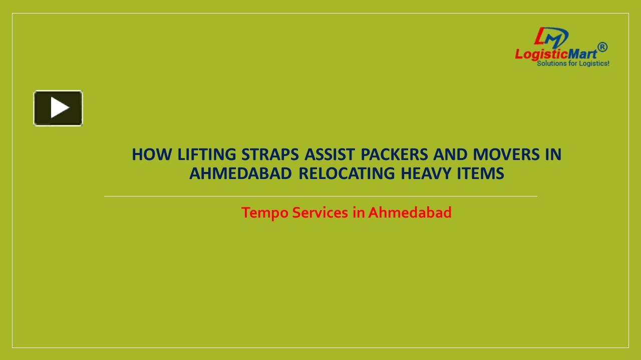 PPT – How Lifting Straps Assist Packers and Movers in Ahmedabad ...