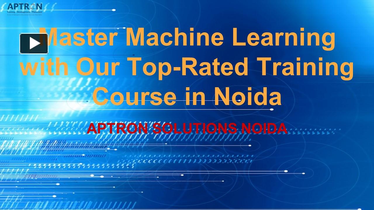 PPT – Machine Learning Training Course in Noida PowerPoint presentation ...