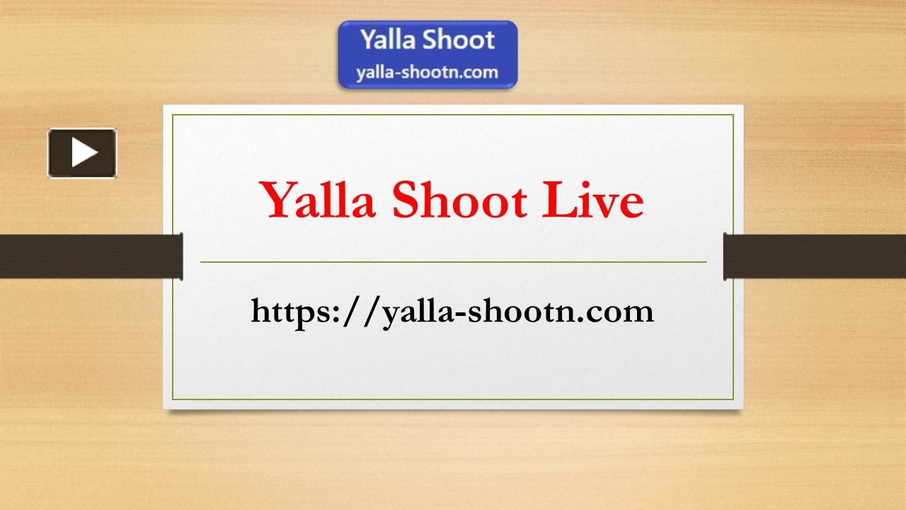 yalla shoot live presentation | free to download