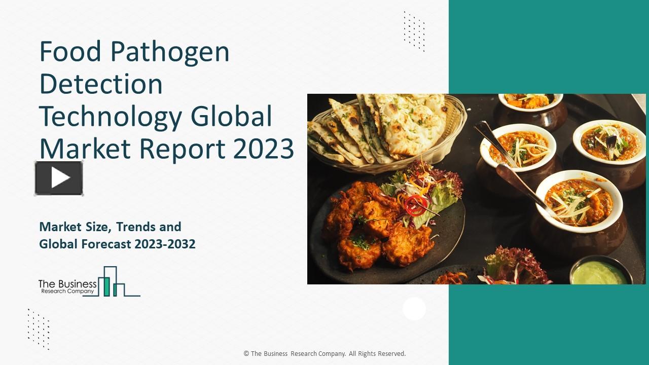PPT – Food Pathogen Detection Technology Market Trends, Demand ...