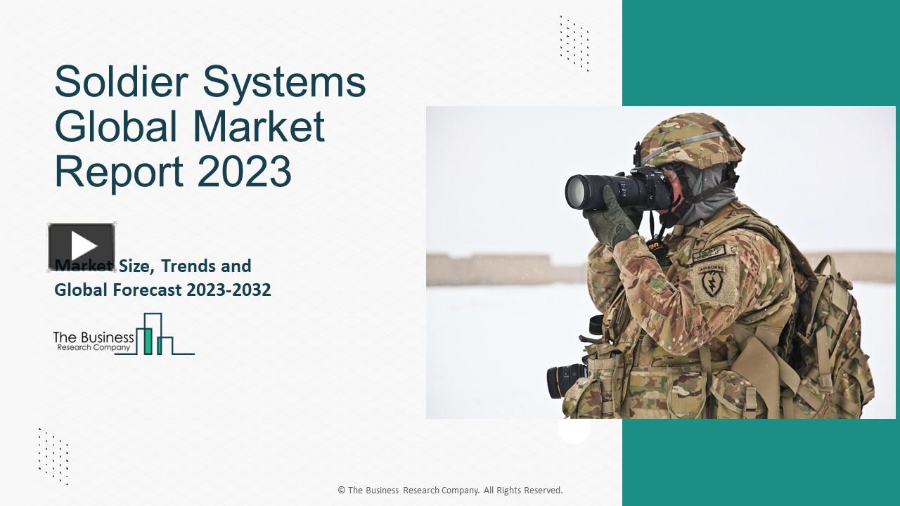 PPT – Global Soldier Systems Market Outlook, Industry Demand And ...