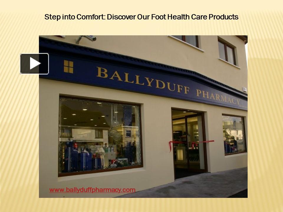 Step into Comfort: Discover Our Foot Health Care Products presentation ...