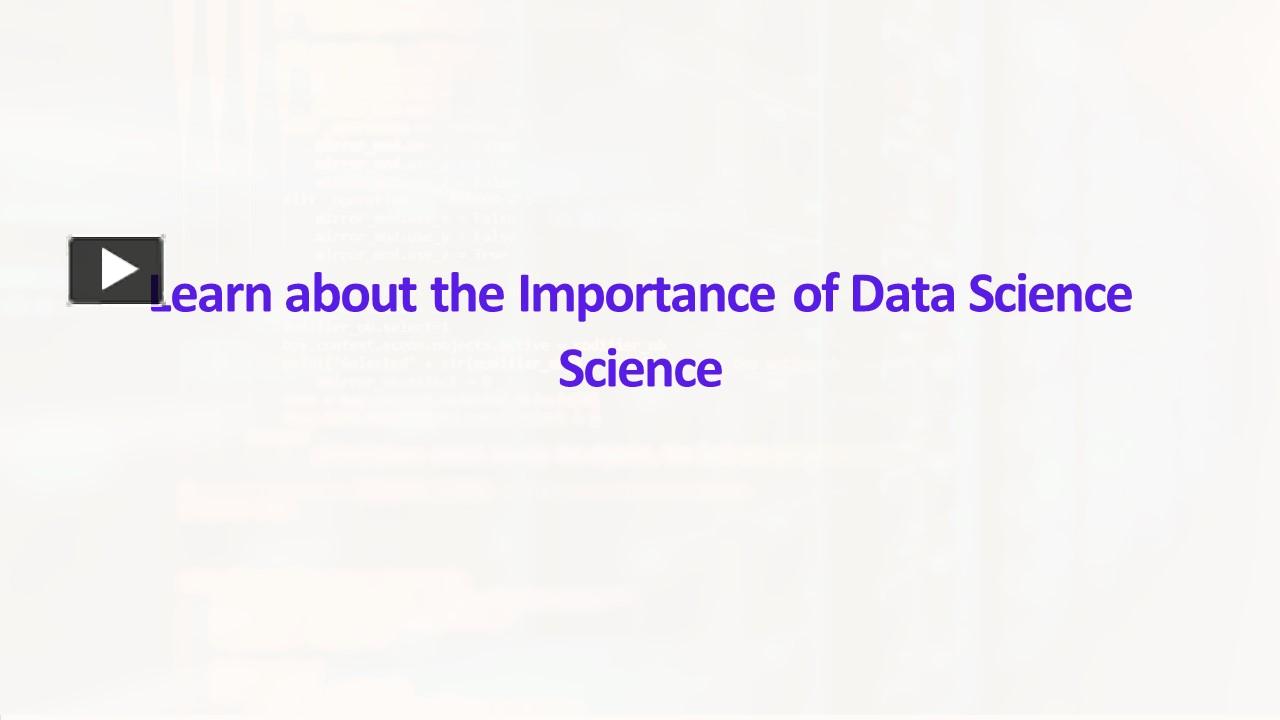 PPT – Learn All about the Importance of Data Science PowerPoint ...