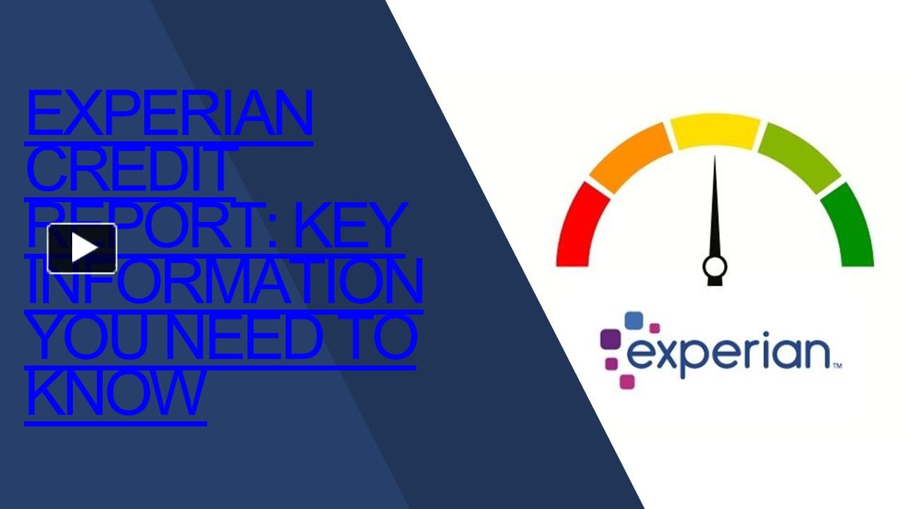 Things You Need To Know About Experian Credit Report presentation ...