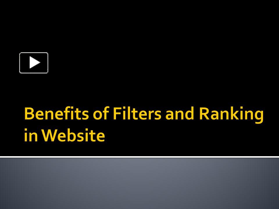 PPT – Benefits of Filters and Ranking in Website PowerPoint ...