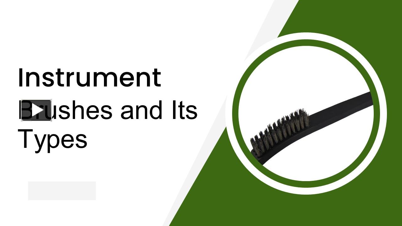 PPT – Instrument Brushes and Its Types PowerPoint presentation | free ...