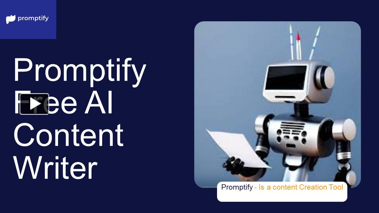 Promptify Free AI Content Writer presentation | free to download