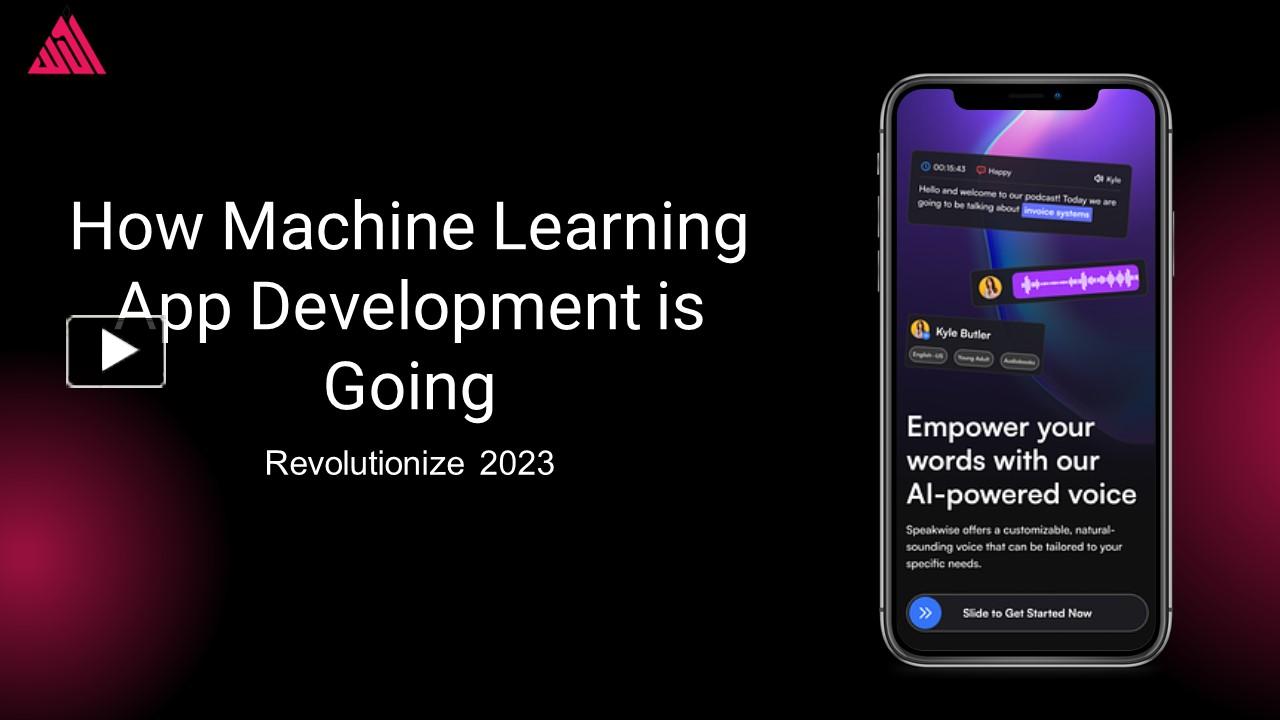 How Machine Learning App Development is Going to Revolutionize 2023 ...