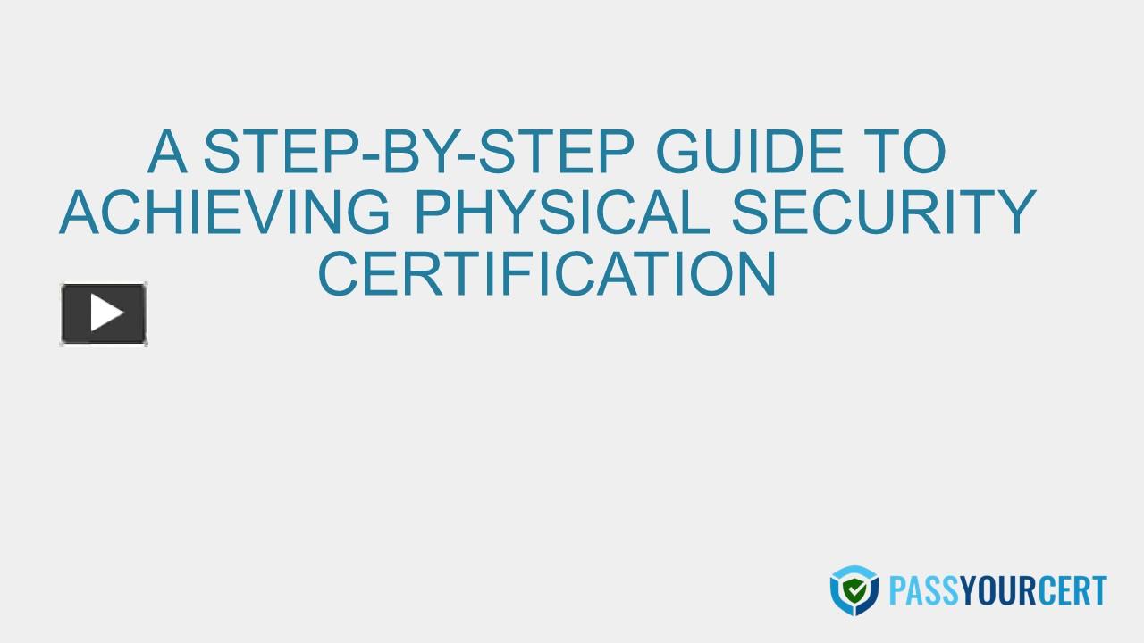 A Step-by-Step Guide to Achieving Physical Security Certification ...