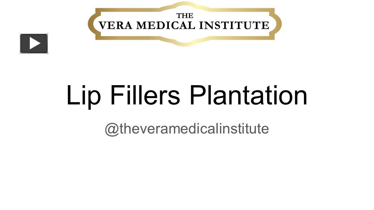 PPT – Lip Fillers Plantation (1) PowerPoint presentation | free to ...