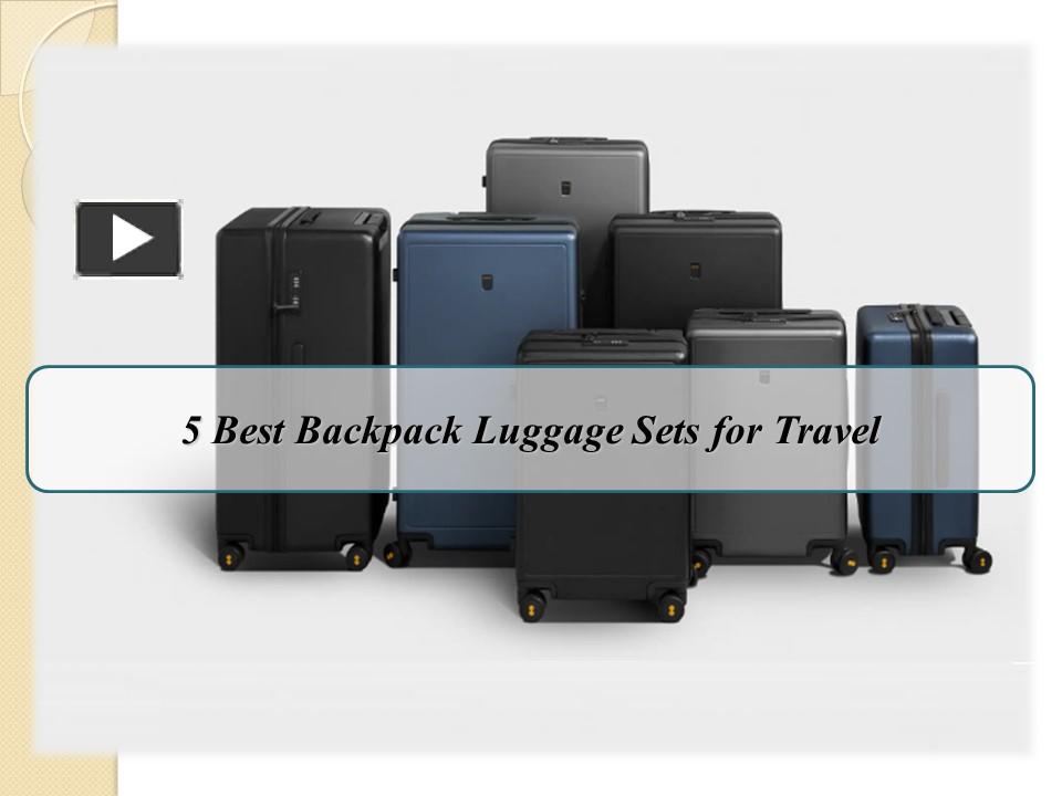 PPT – 5 Best Backpack Luggage Sets for Travel PowerPoint presentation ...