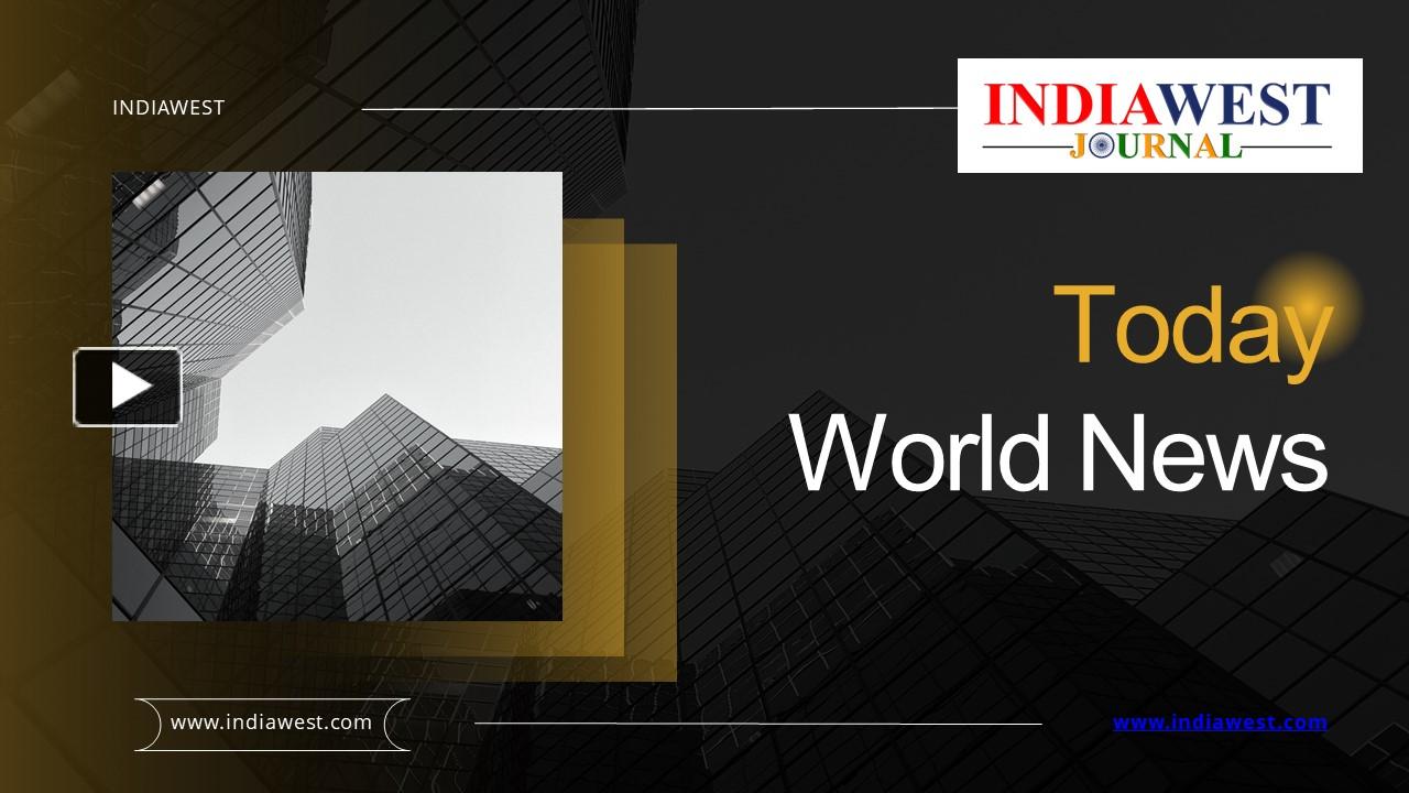 PPT – Today World News | India West (1) PowerPoint presentation | free ...