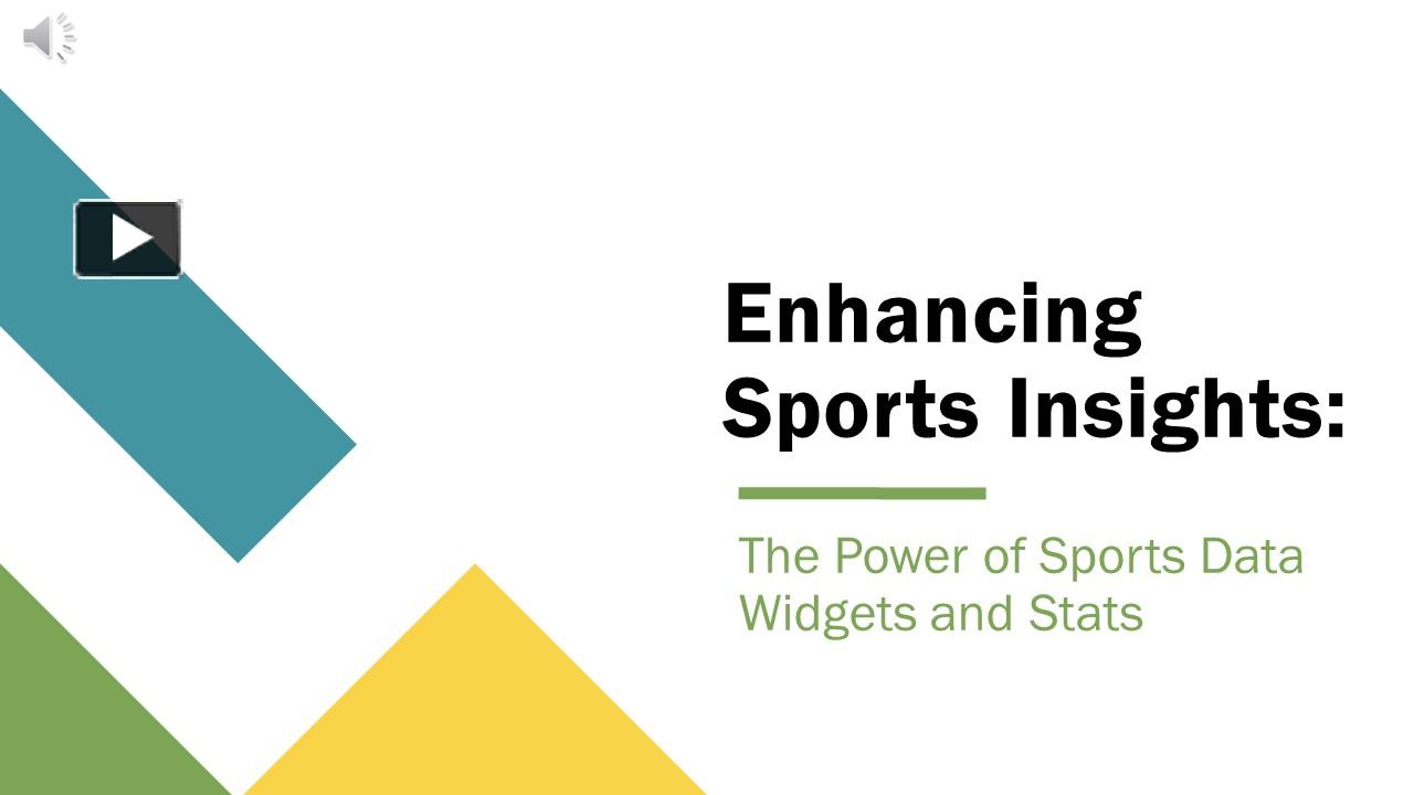 PPT – Enhancing Sports Insights: The Power of Sports Data Widgets and ...