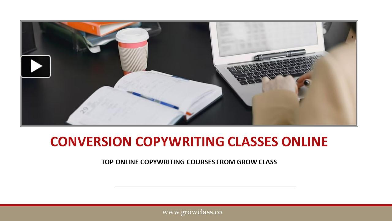 PPT – Conversion Copywriting Classes Online - Grow Class PowerPoint ...