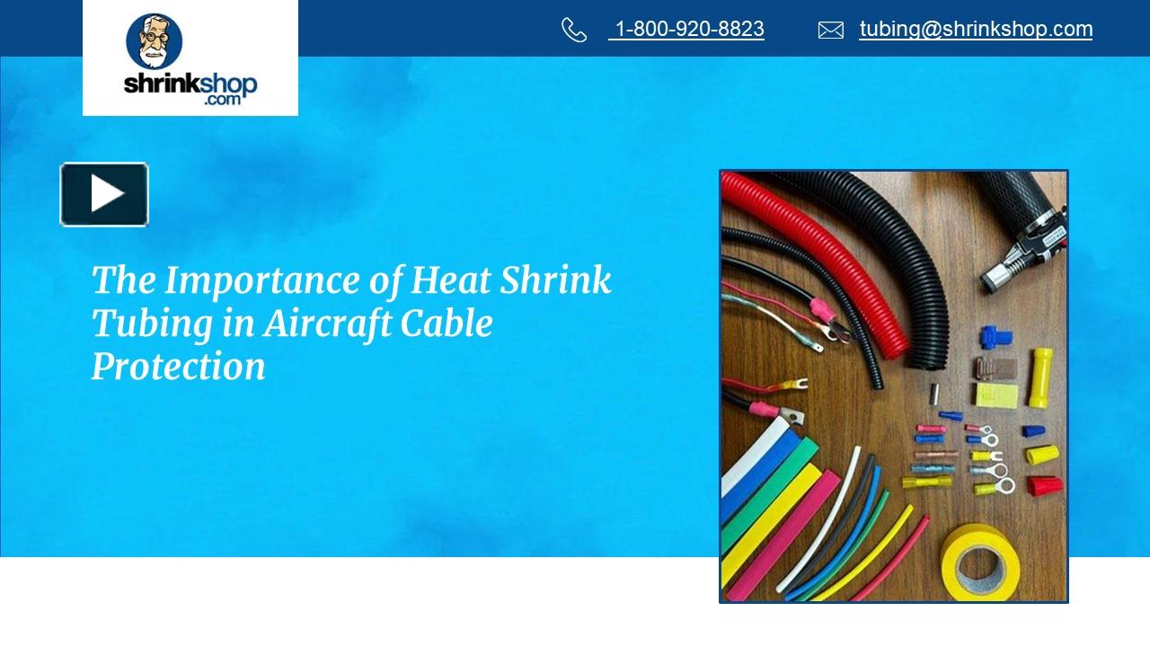 The Importance of Heat Shrink Tubing in Aircraft Cable Protection ...