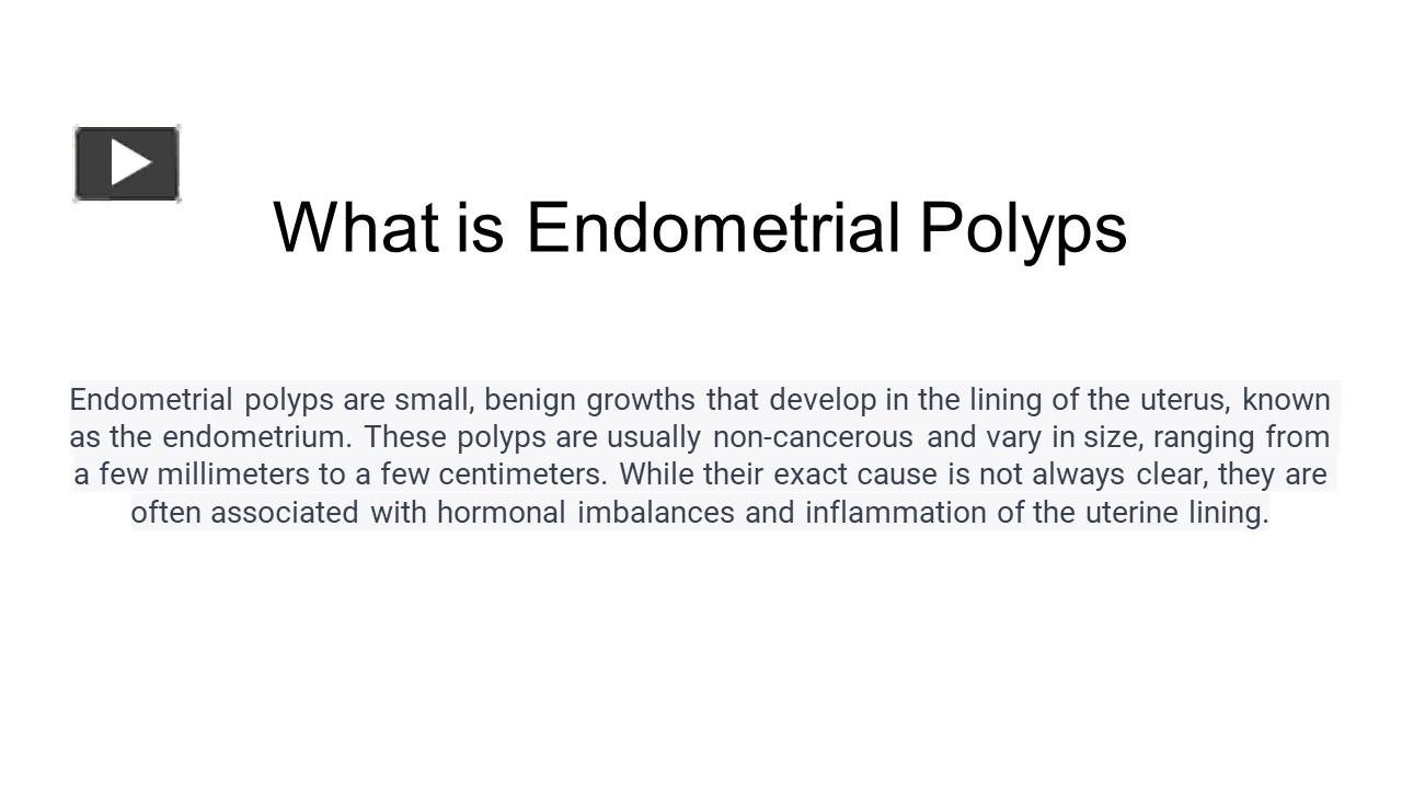 What is endometrial polyps presentation | free to download