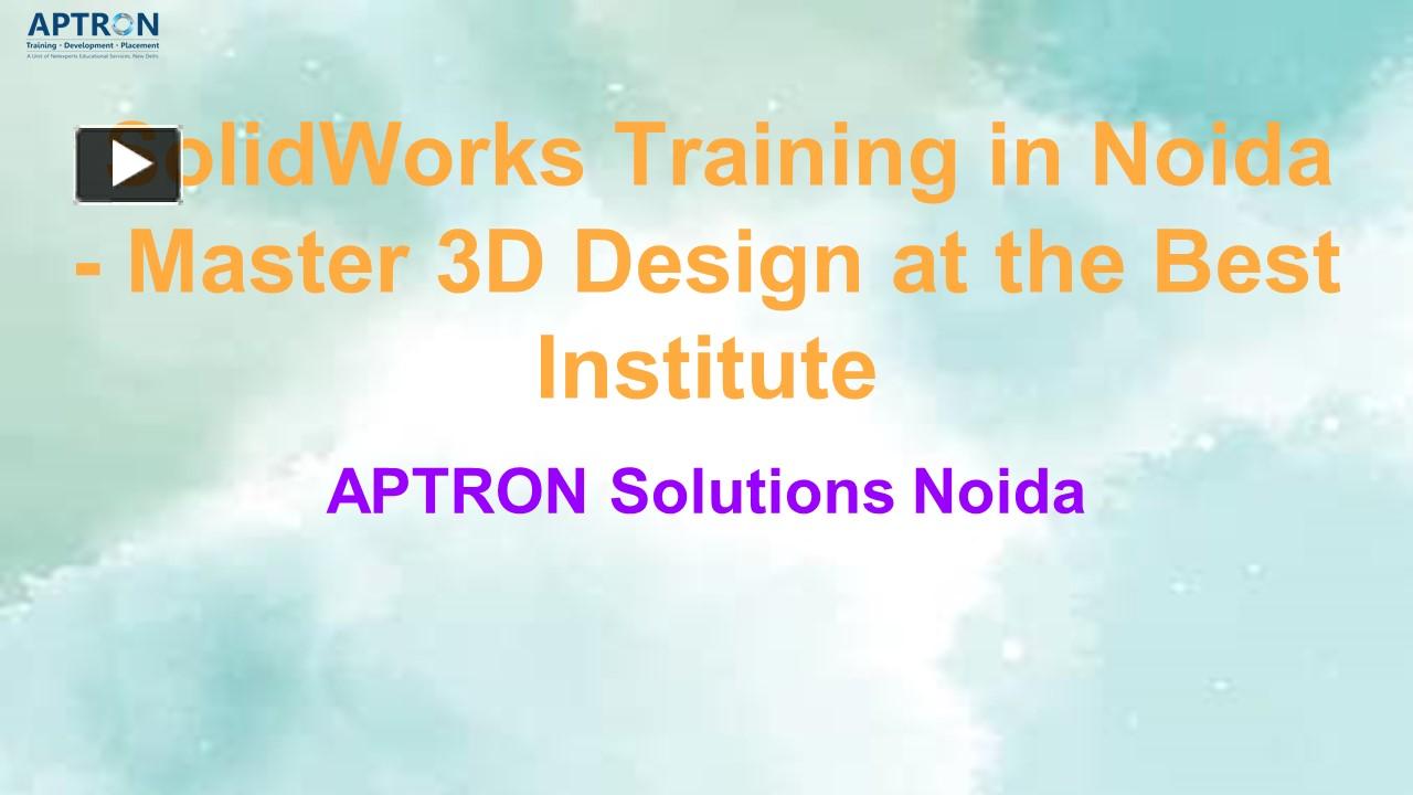 PPT – SolidWorks Training in Noida PowerPoint presentation | free to ...