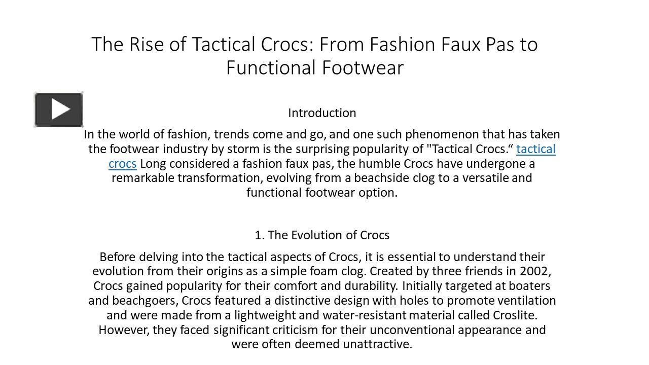 PPT – The Rise of Tactical Crocs: From Fashion Faux Pas to Functional ...