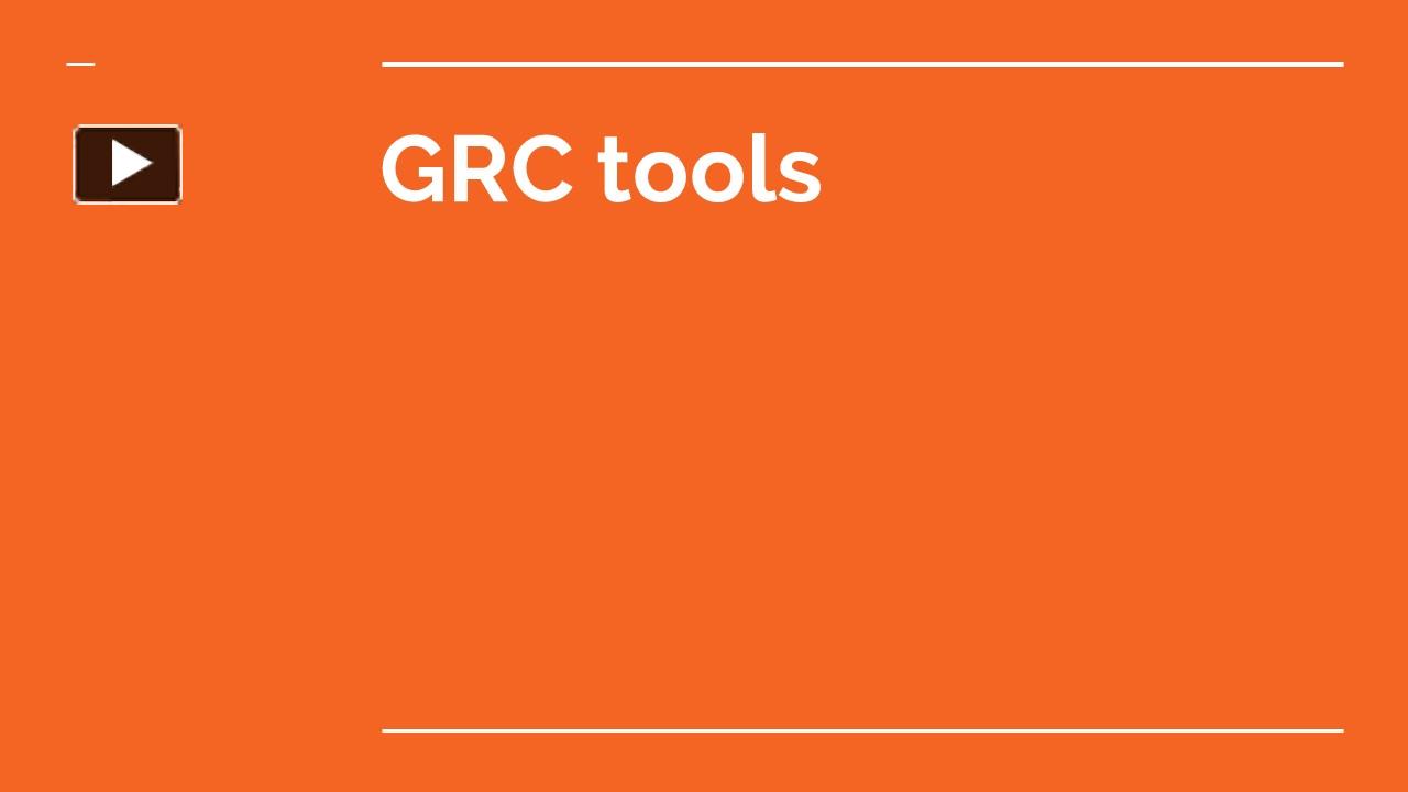 PPT – GRC tools 2 PowerPoint presentation | free to download - id ...