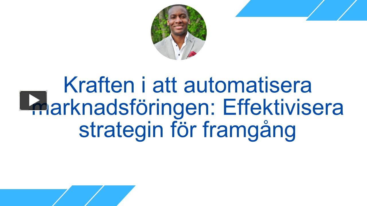 PPT – Kraften i att automatisera marknadsföringen: Effektivisera ...