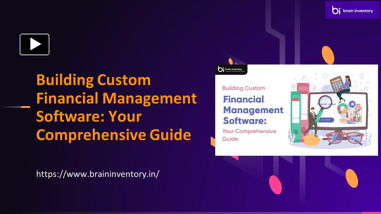 PPT – Building Custom Financial Management Software: Your Comprehensive ...