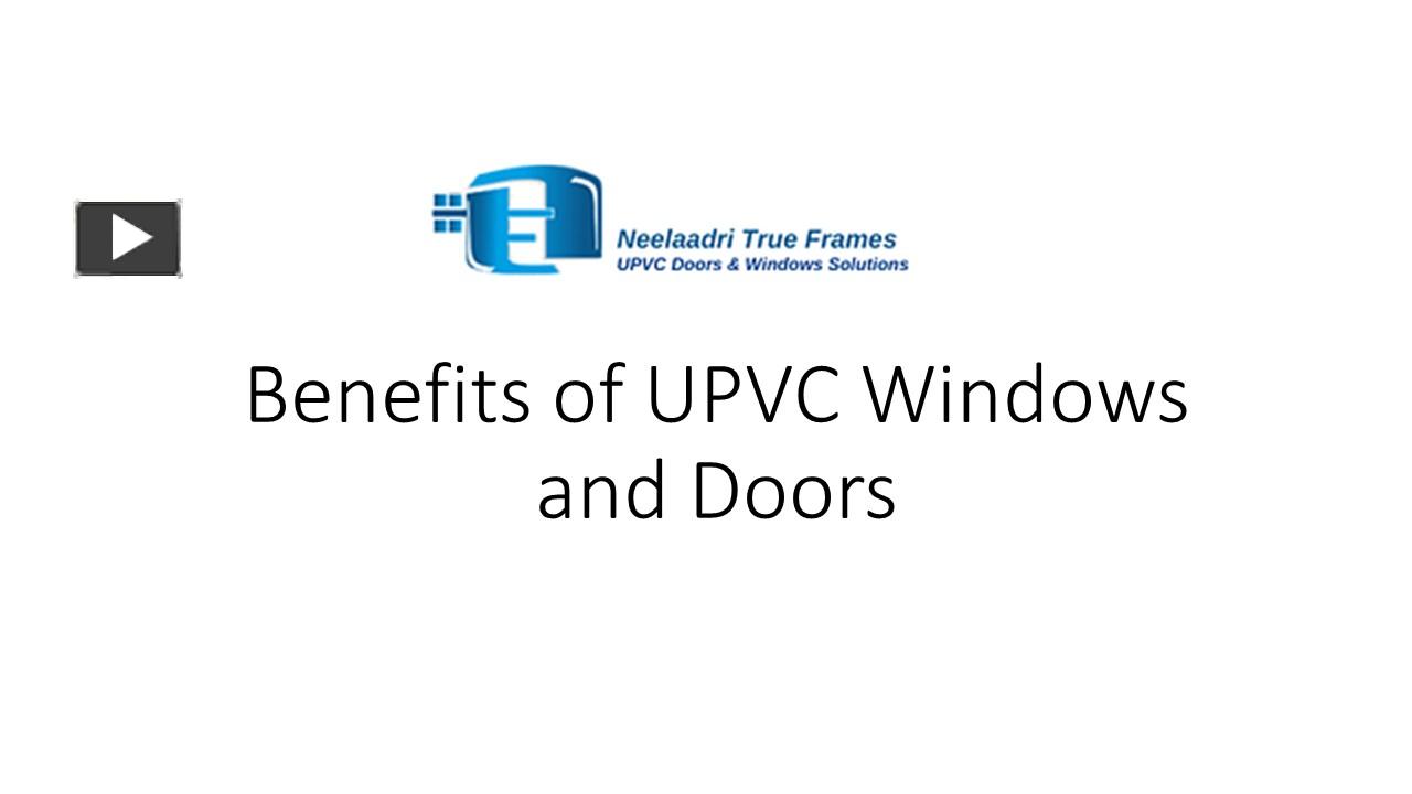 Benefits of UPVC Windows and Doors presentation | free to download