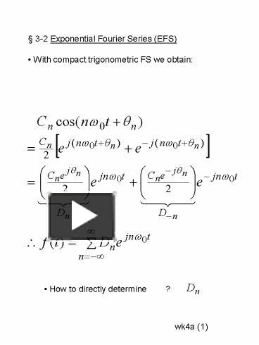 32 Exponential Fourier Series EFS presentation | free to view